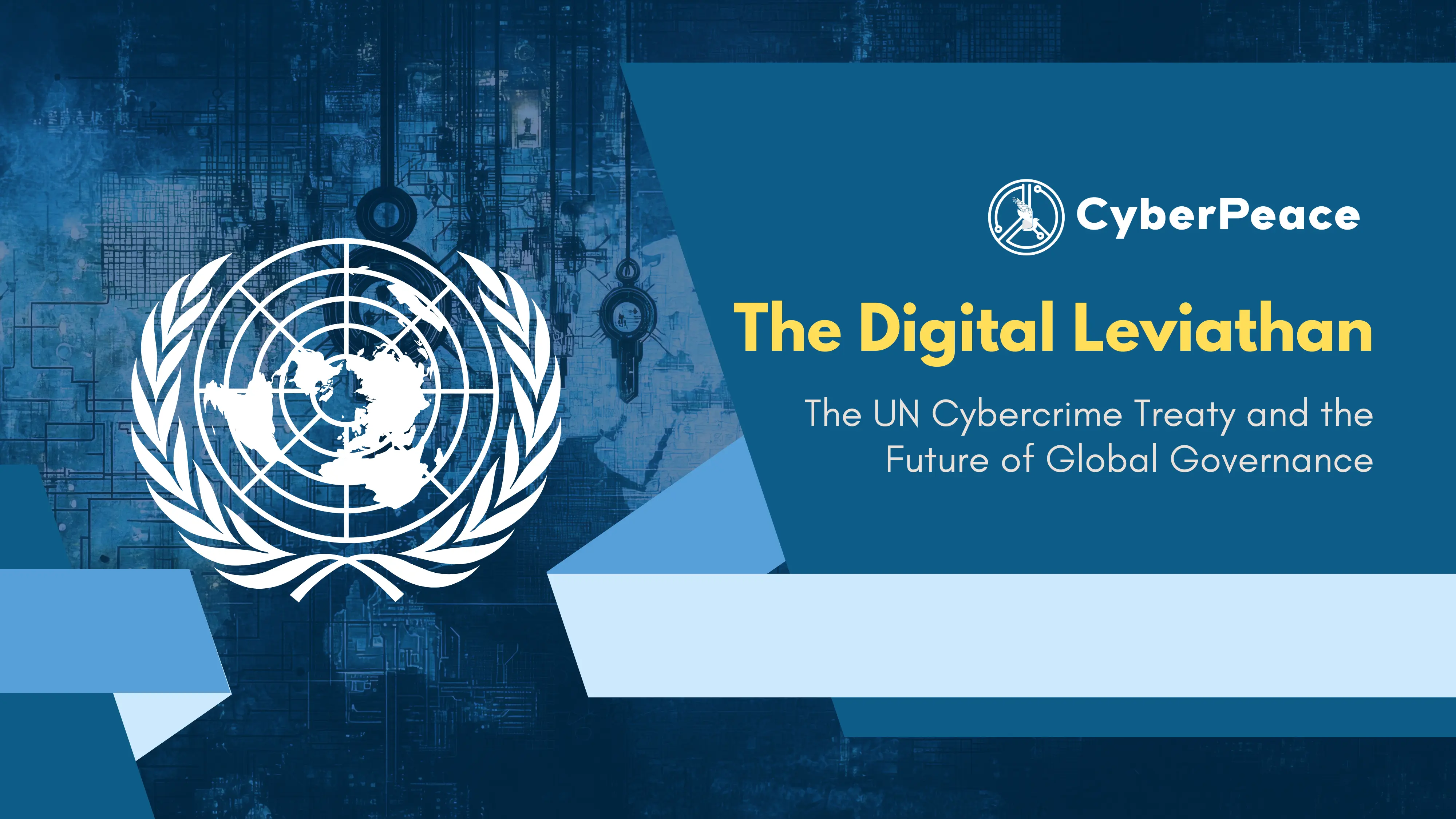 The Digital Leviathan: The UN Cybercrime Treaty and the Future of ...